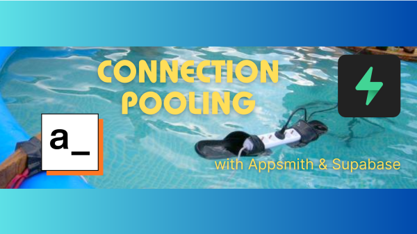 Connection Pooling With Supabases New Supavisor Appsmith Community Portal